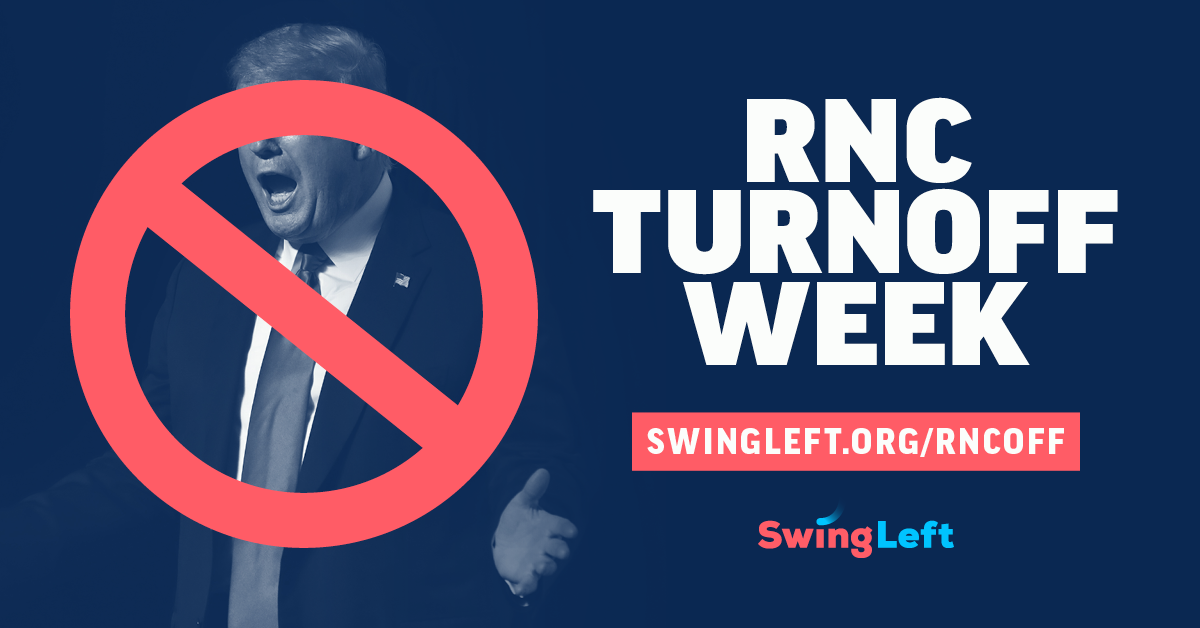 National RNC Turnoff Week | Swing Left